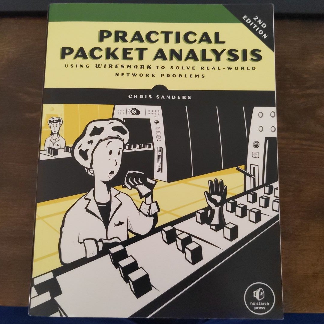 Practical Packet Analysis by Chris Sanders