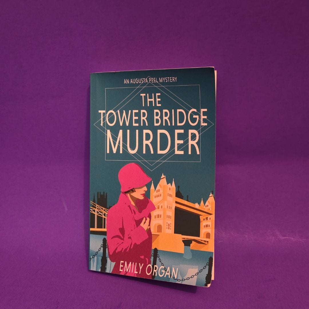The Tower Bridge Murder by Emily Organ