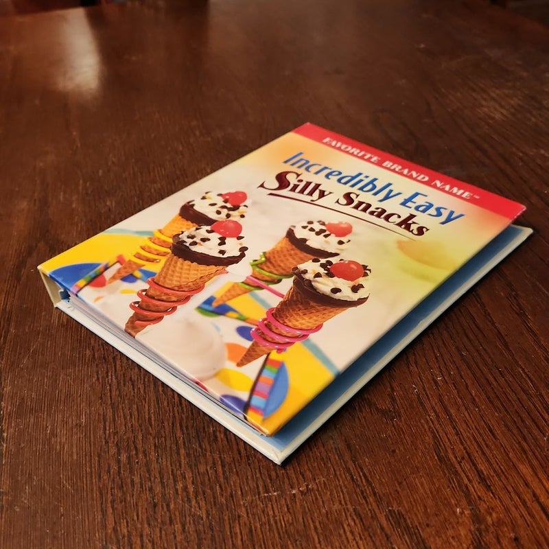 Incredibly Easy Silly Snacks by Publications International Ltd. Staff