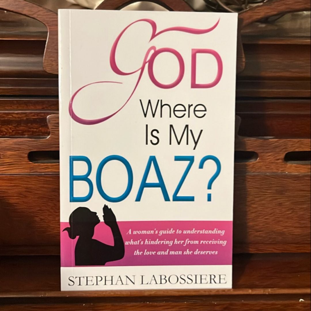 God Where Is My Boaz by Stephan Labossiere