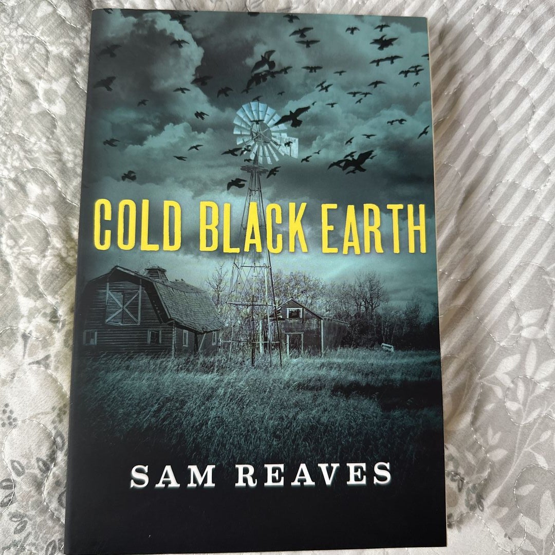 Cold Black Earth by Sam Reaves