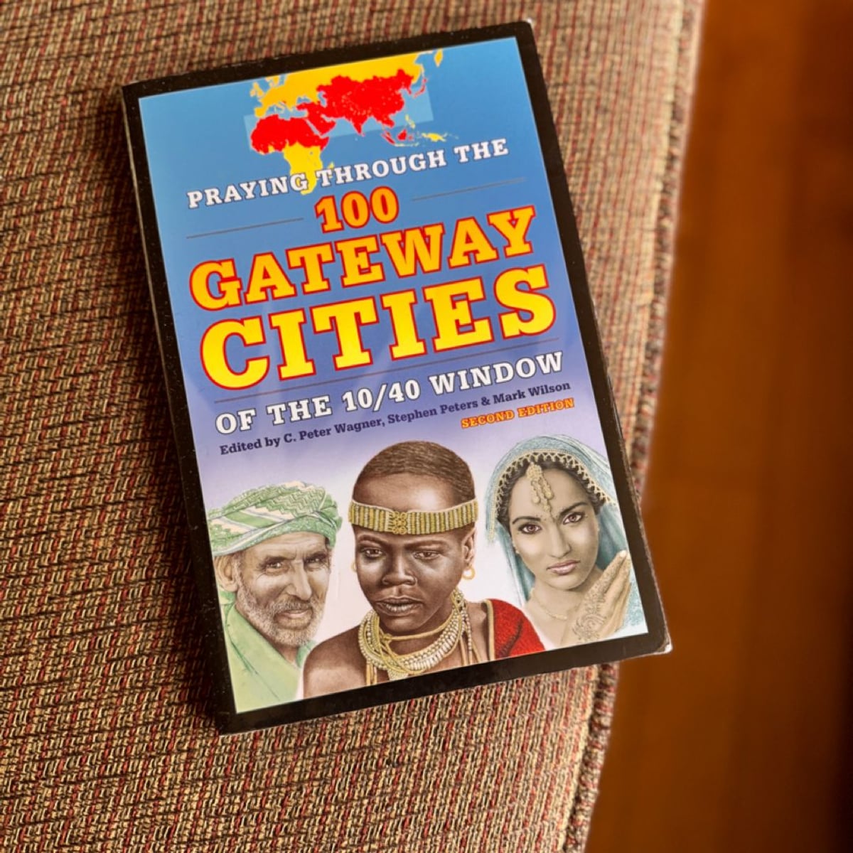 Praying Through the 100 Gateway Cities of the 10/40 Window by C. Peter ...
