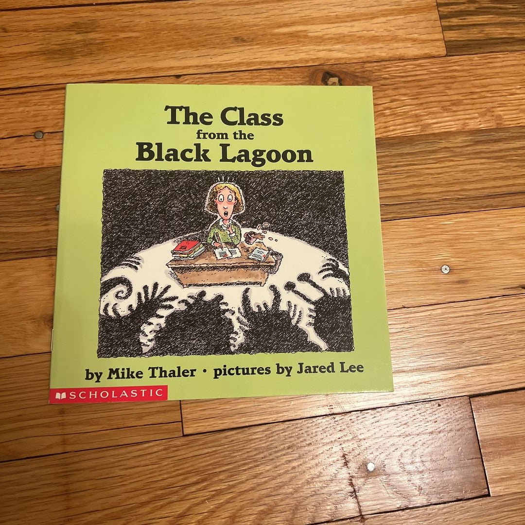 The Class from the Black Lagoon by Mike Thaler