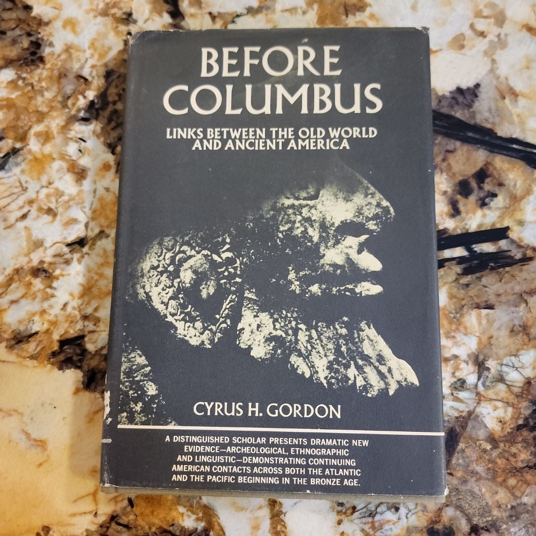 BEFORE COLUMBUS LINKS BETWEEN THE OLD WORLD AND ANCIENT AMERICA by ...