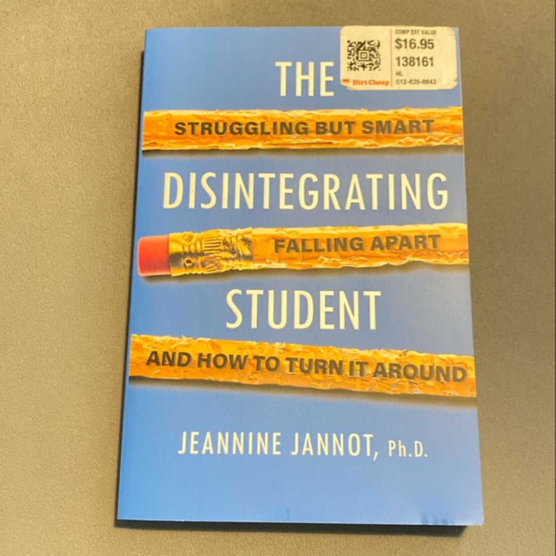 The Disintegrating Student by Jeannine Jannot