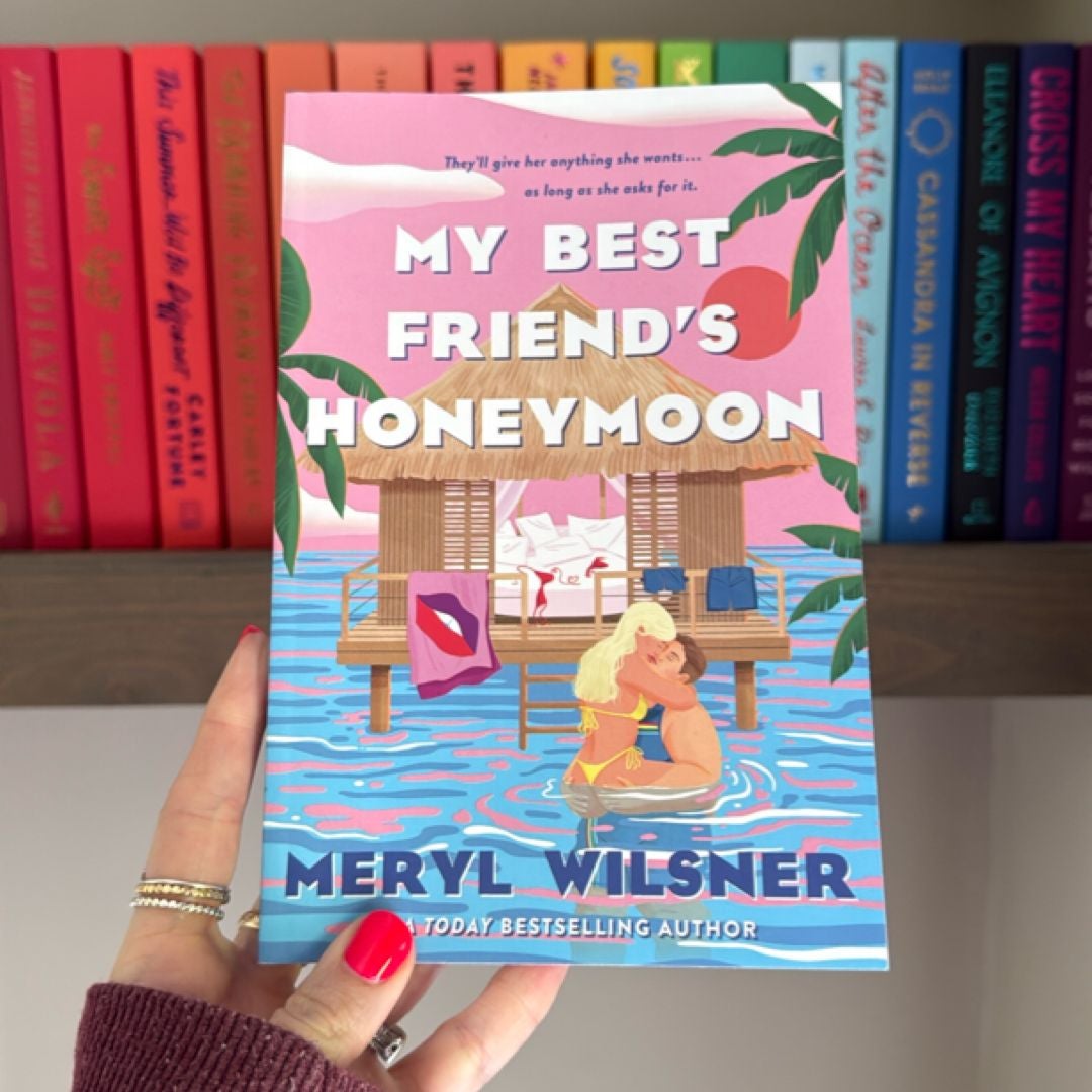 My Best Friend's Honeymoon by Meryl Wilsner