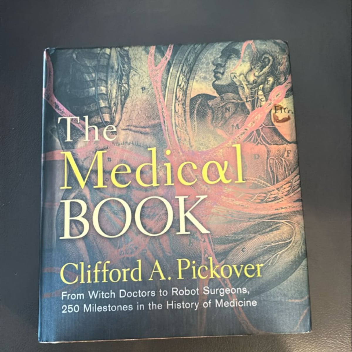 The Medical Book by Clifford A. Pickover, Hardcover | Pangobooks