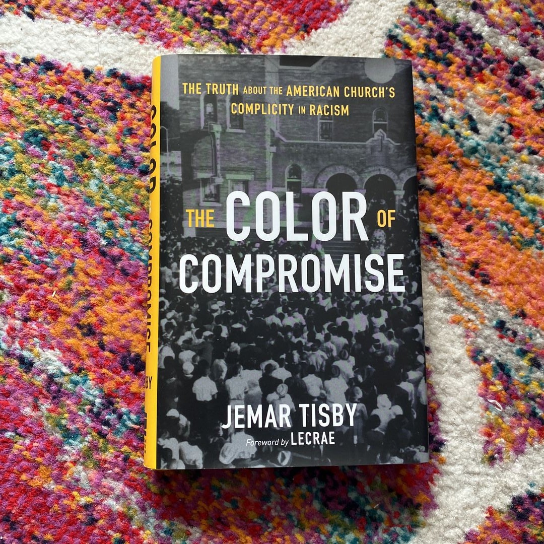 Color of Compromise by Jemar Tisby, Hardcover | Pangobooks
