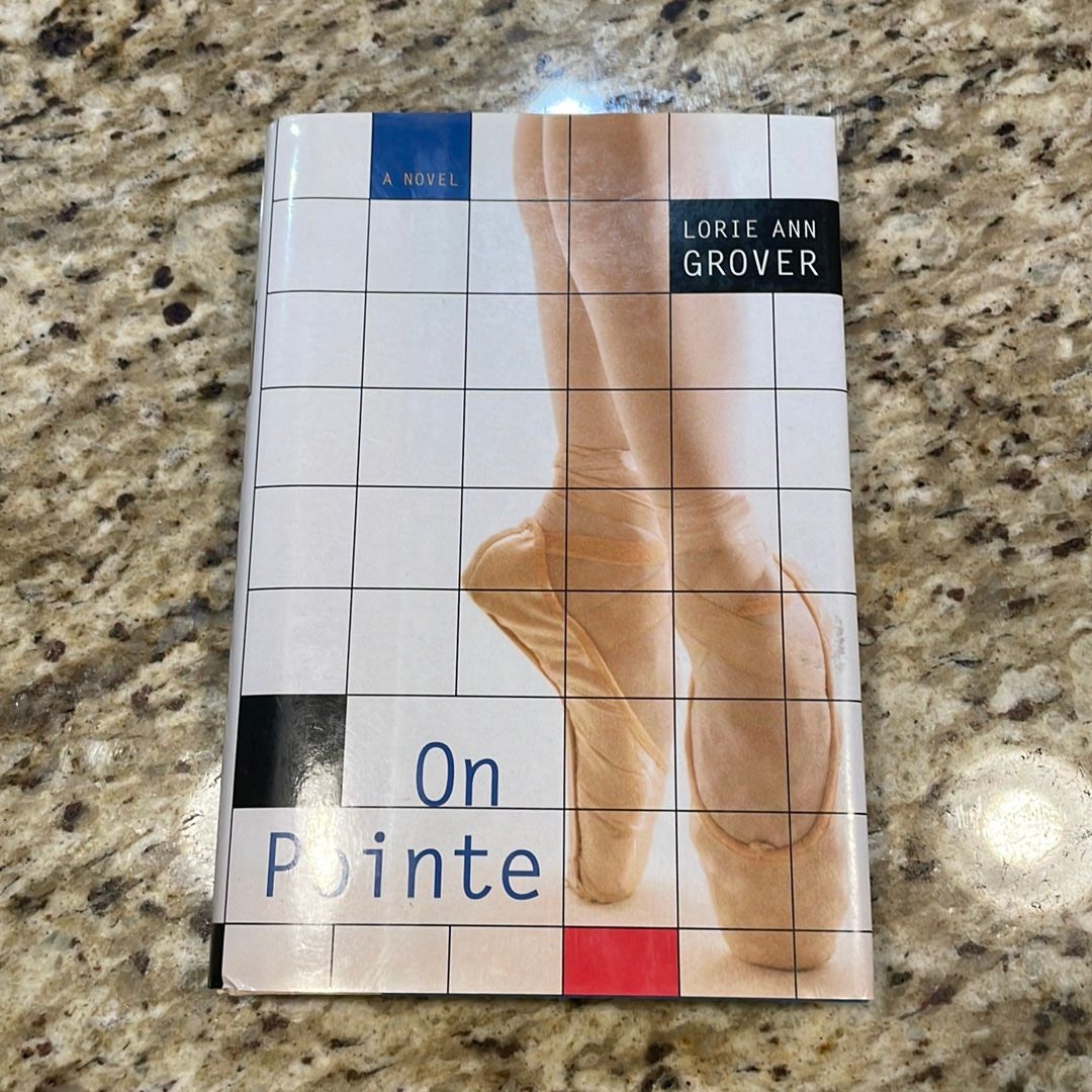 On Pointe by Lorie Ann Grover, Hardcover | Pangobooks