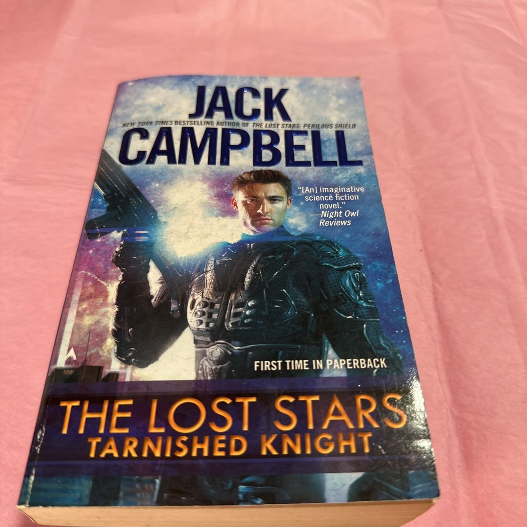 The Lost Stars: Tarnished Knight by Jack Campbell