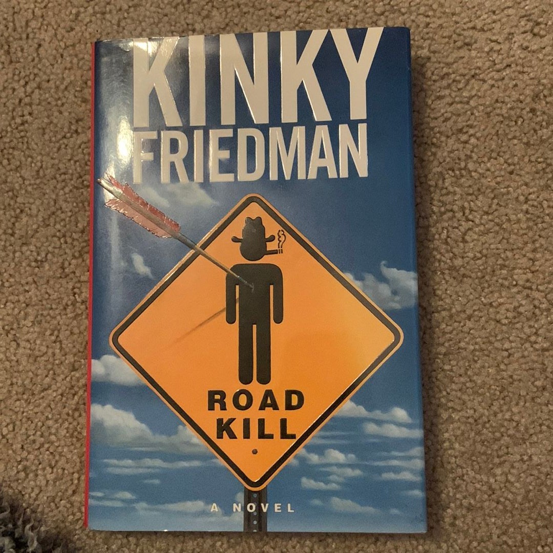 Roadkill by Kinky Friedman