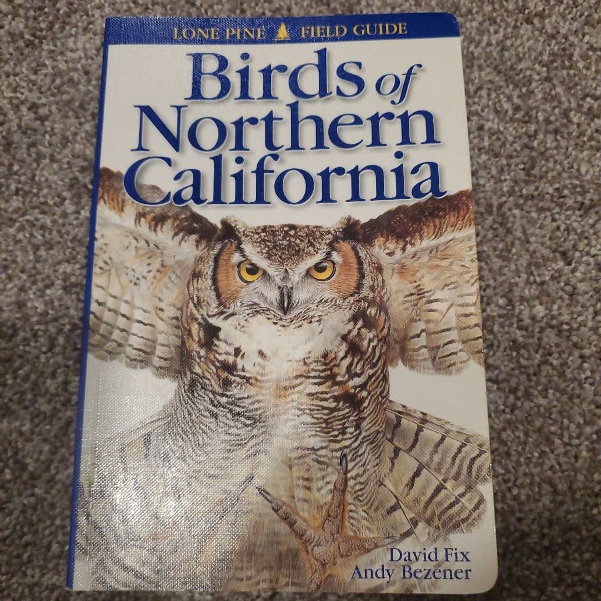 Birds of Northern California by Andy Bezener, David Fix