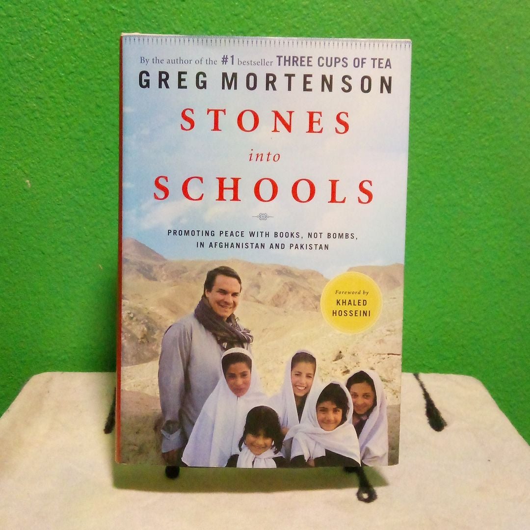 Stones into Schools by Greg Mortenson, Khaled Hosseini