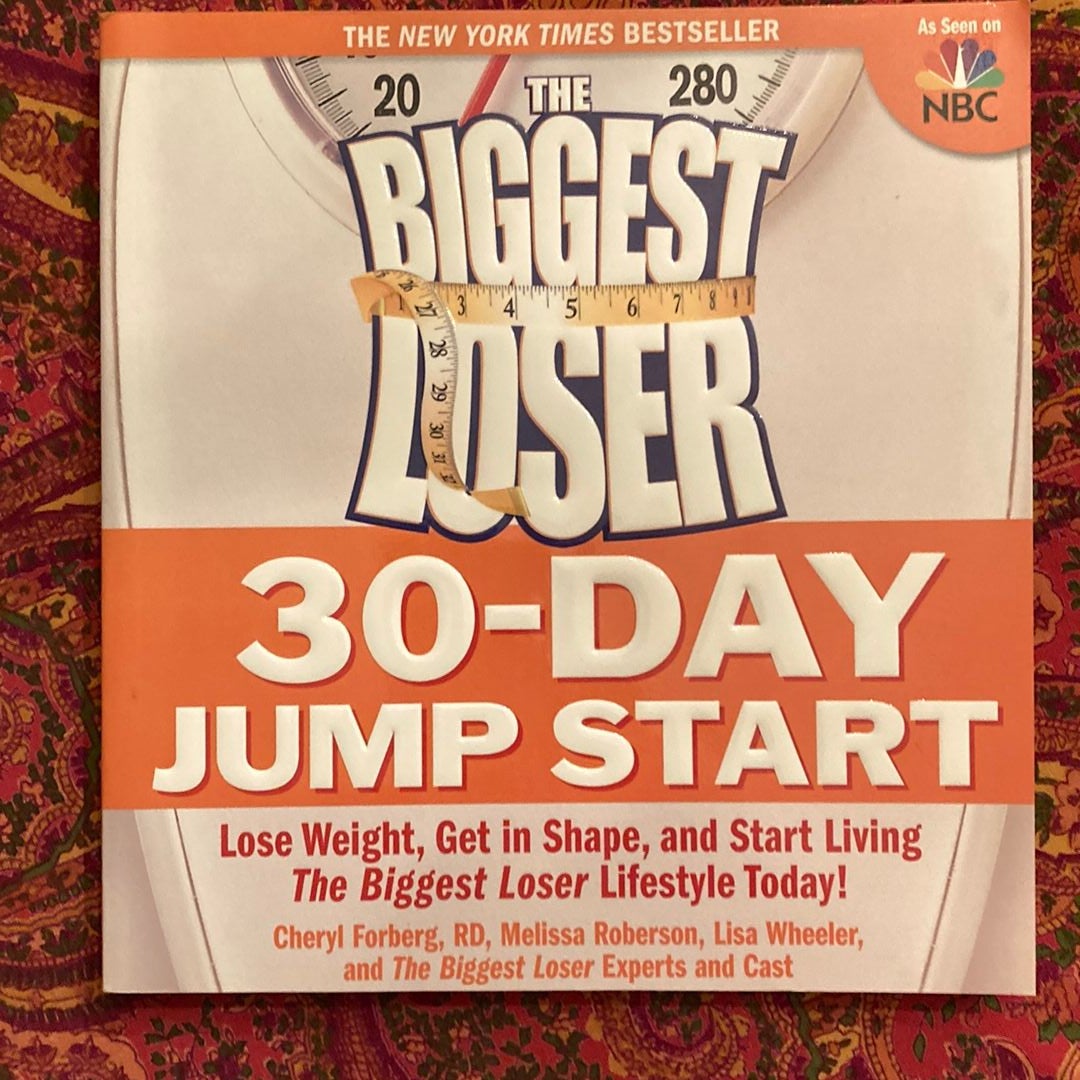 The Biggest Loser 30-Day Jump Start by Biggest Loser Experts and Cast ...