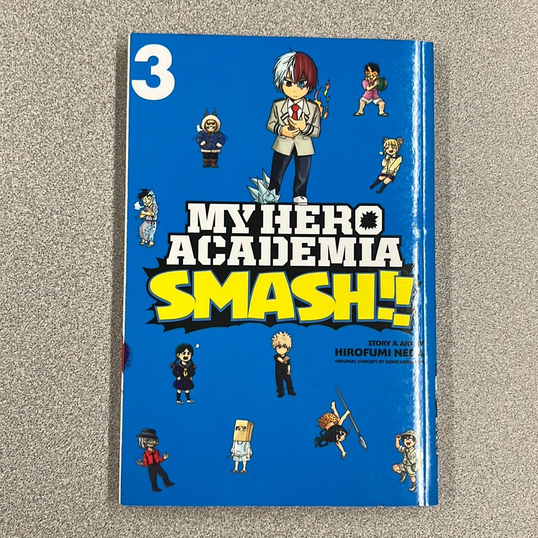 My Hero Academia: Smash!!, Vol. 3 by Kohei Horikoshi, Hirofumi Neda