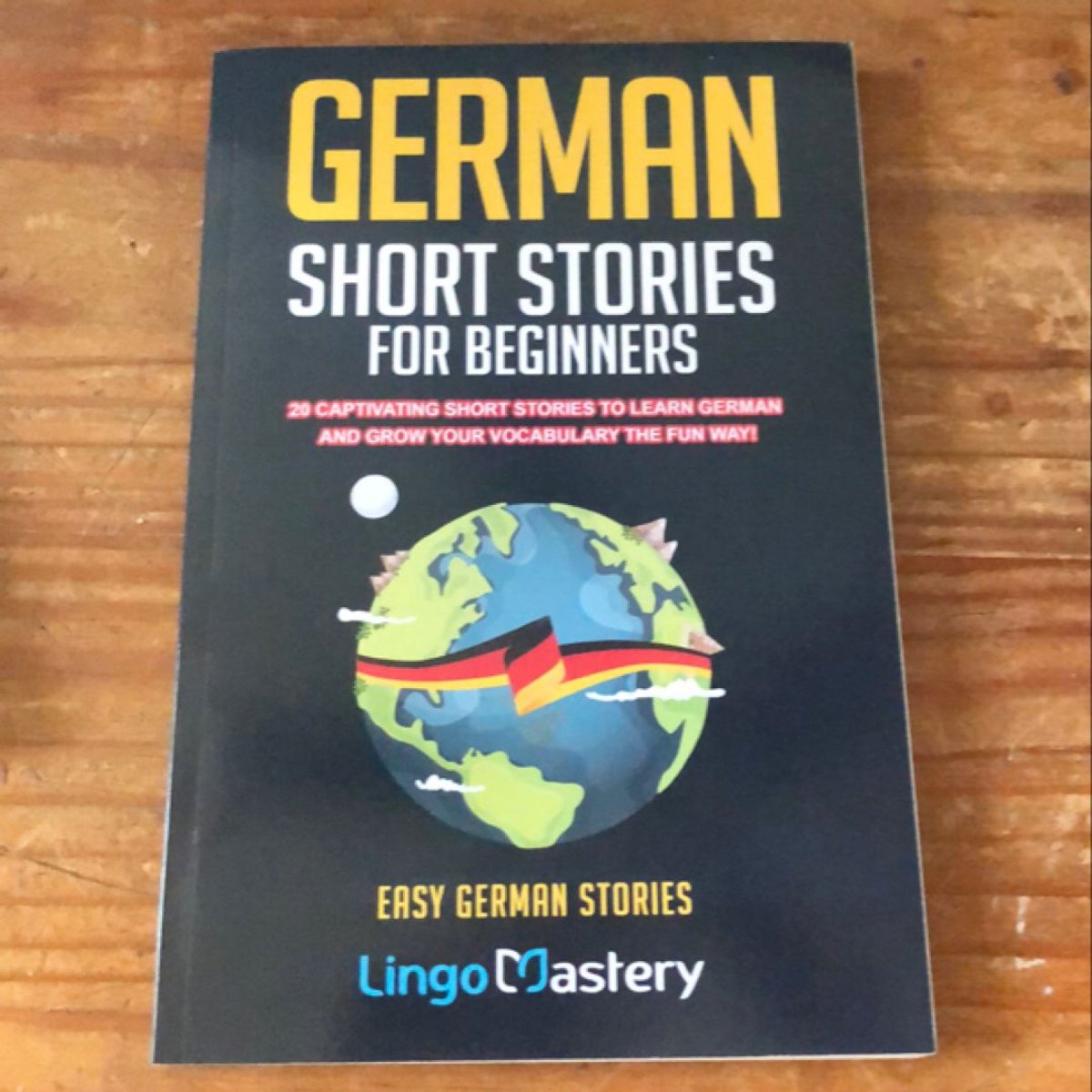 German Short Stories for Beginners by Lingo Lingo Mastery