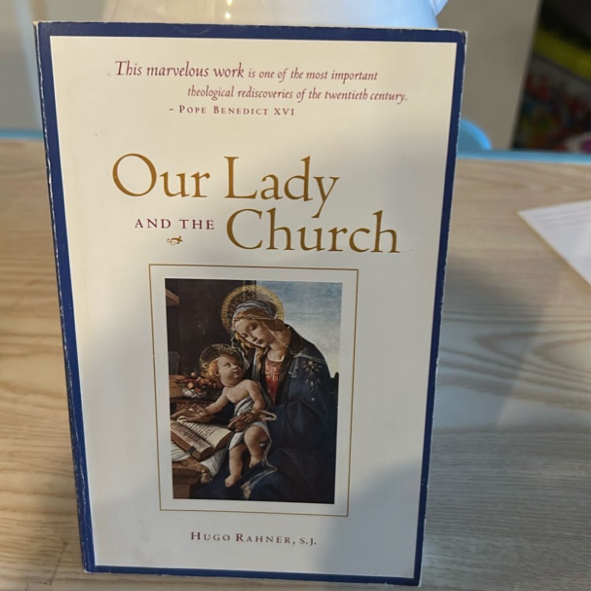 Our Lady and the Church by Hugo Rahner, Sebastian Bullough