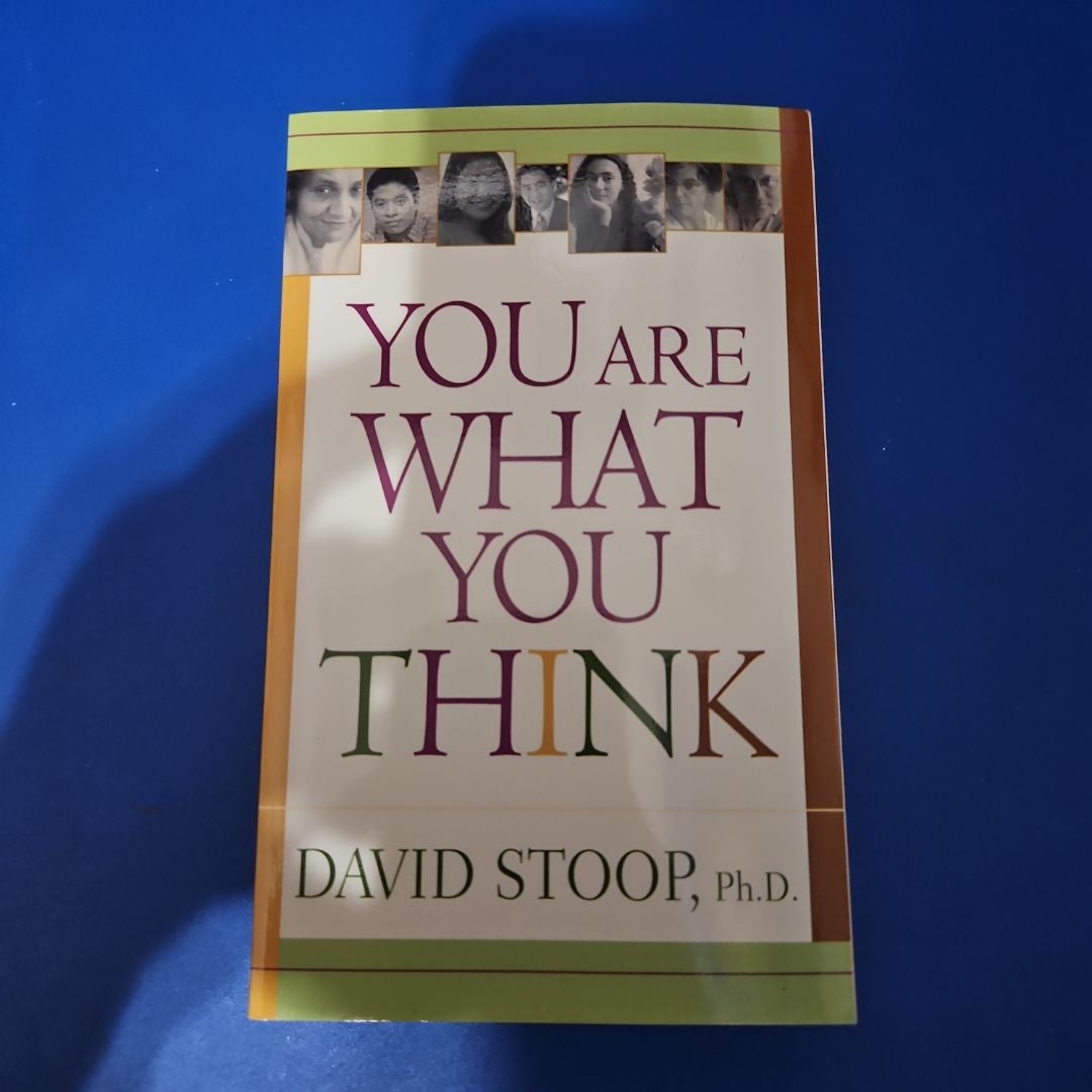 You Are What You Think by David Stoop