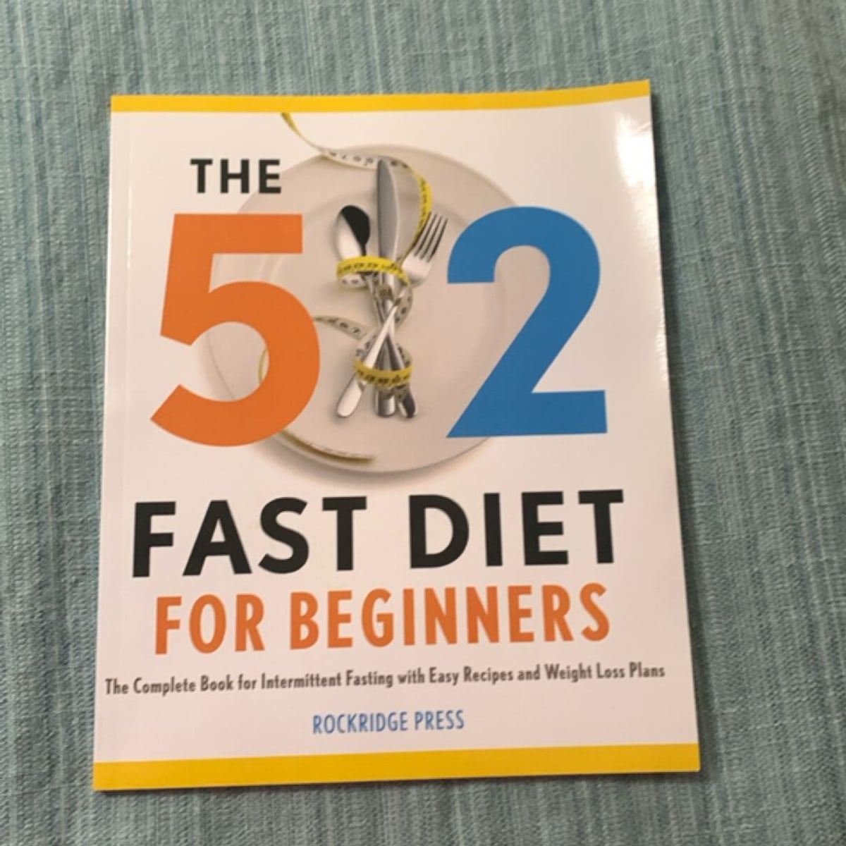 The 5:2 Fast Diet for Beginners by Rockridge Press