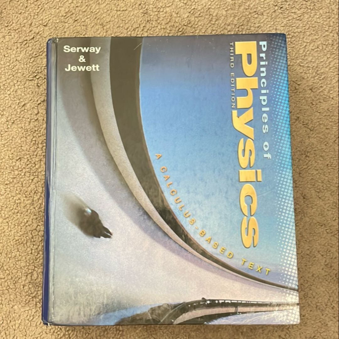 Principles of Physics: A Calculus Based Text by Serway, Jewett ...