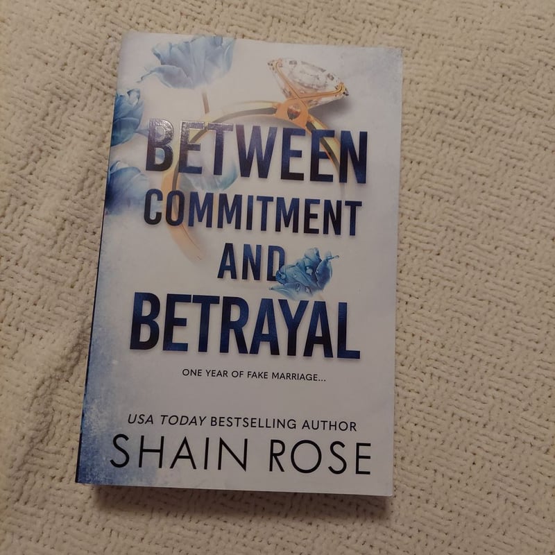 Between Commitment and Betrayal by Shain Rose, Paperback | Pangobooks