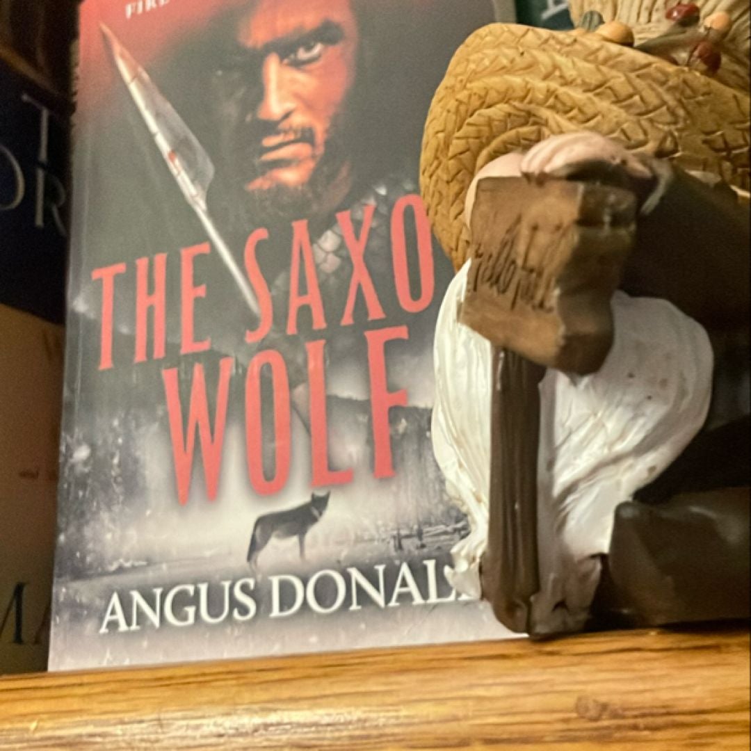 The Saxon Wolf by Angus Donald