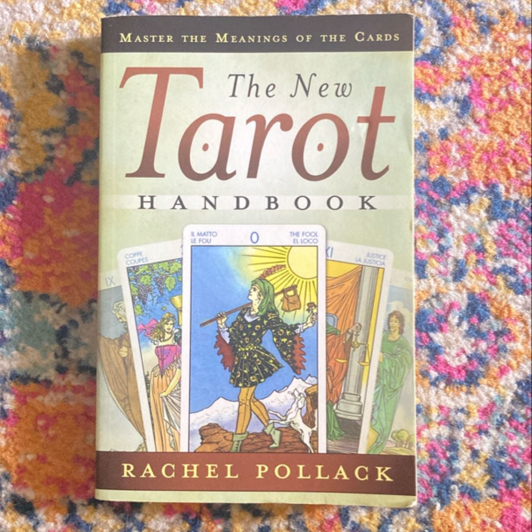 The New Tarot Handbook by Rachel Pollack