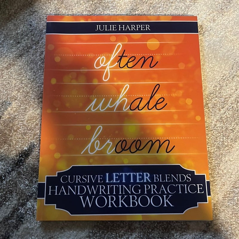 Cursive Letter Blends Handwriting Practice Workbook by Julie Harper