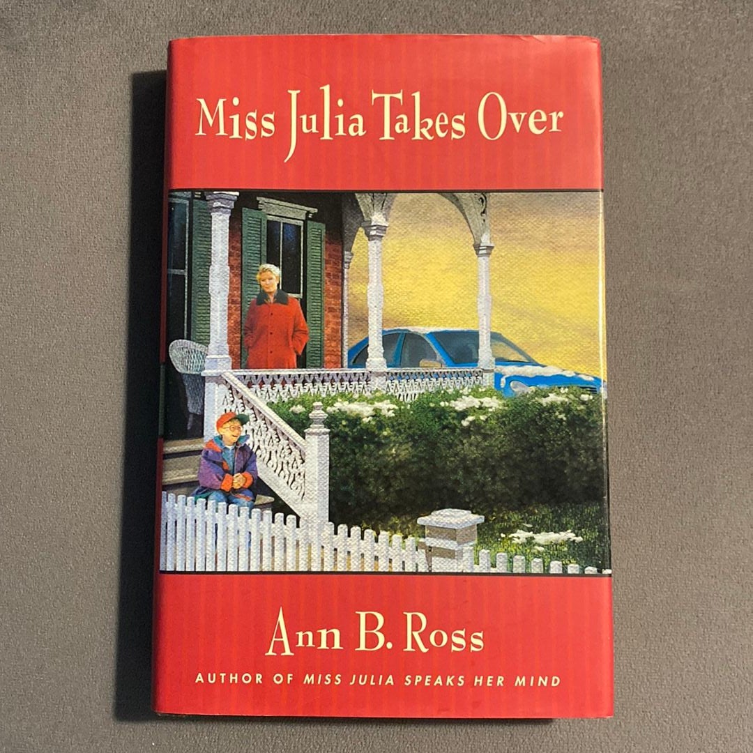 Miss Julia Takes Over by Ann B. Ross