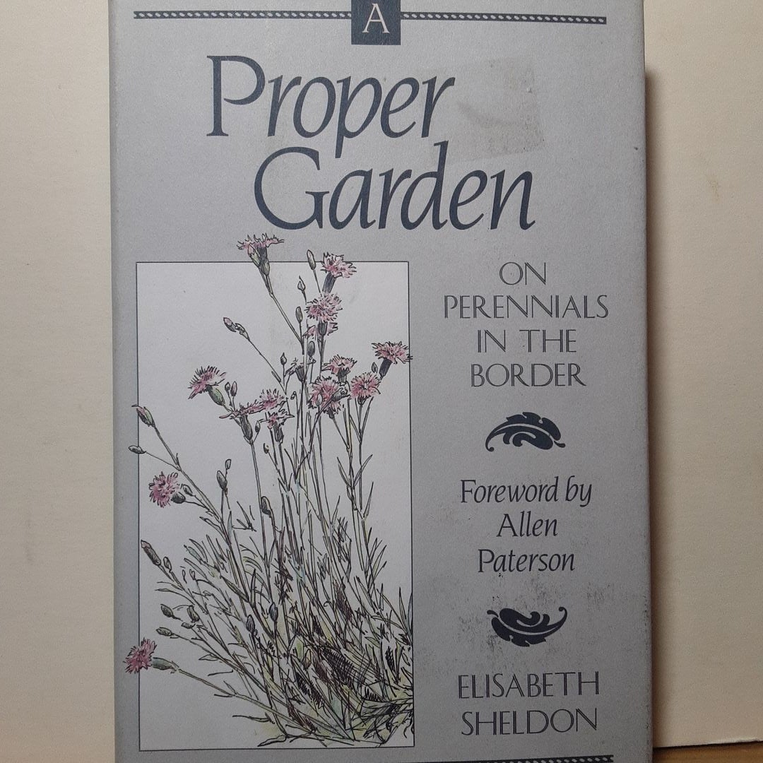 A Proper Garden by Elisabeth Sheldon, Allen Patterson