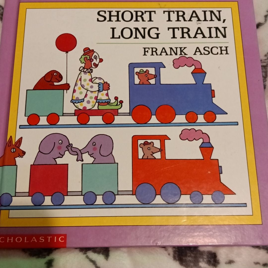 Short Train, Long Train by Frank Asch