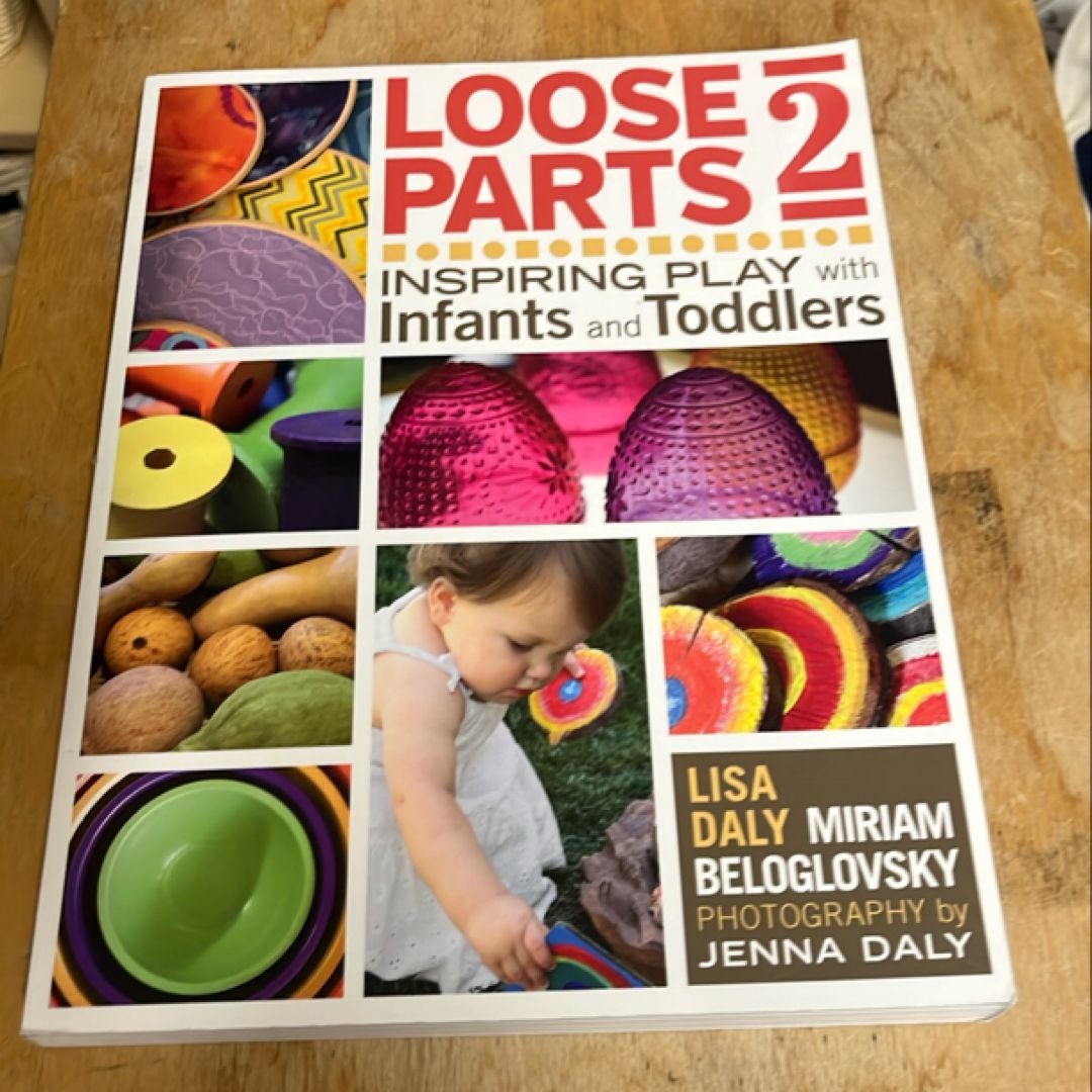 Loose Parts 2 by Miriam Beloglovsky, Lisa Daly, Janet Gonzalez-Mena