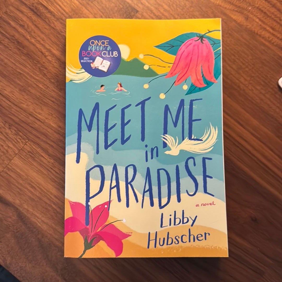 Meet Me in Paradise by Libby Hubscher