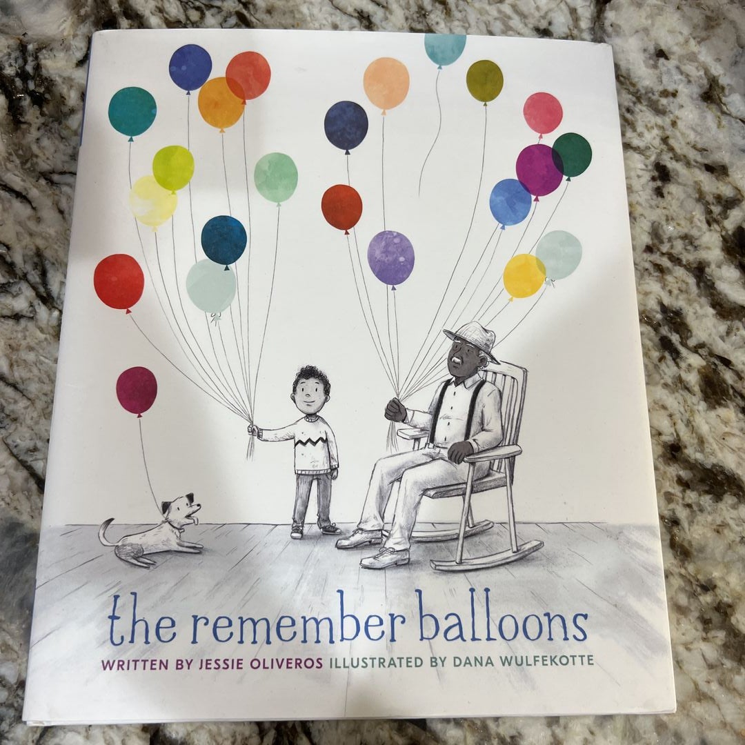 The Remember Balloons by Jessie Oliveros