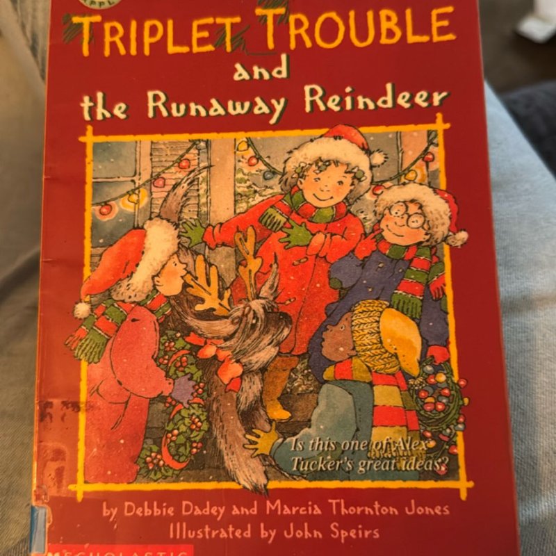 Triplet Troublr and the Runaway Reindeer by Debbie Dadey and Marsha T ...
