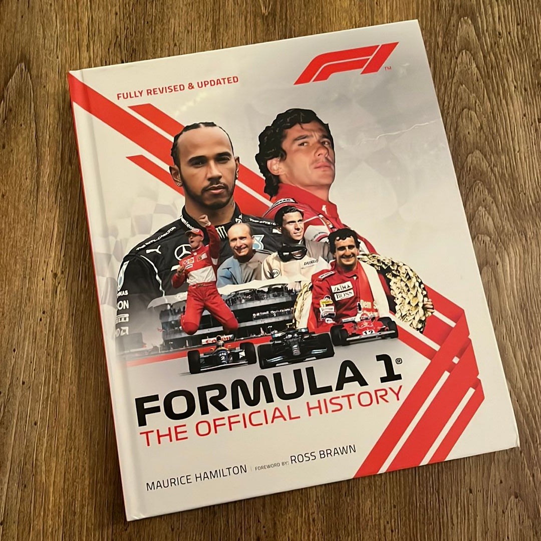 Formula 1: the Official History by Maurice Hamilton, Ross Brawn