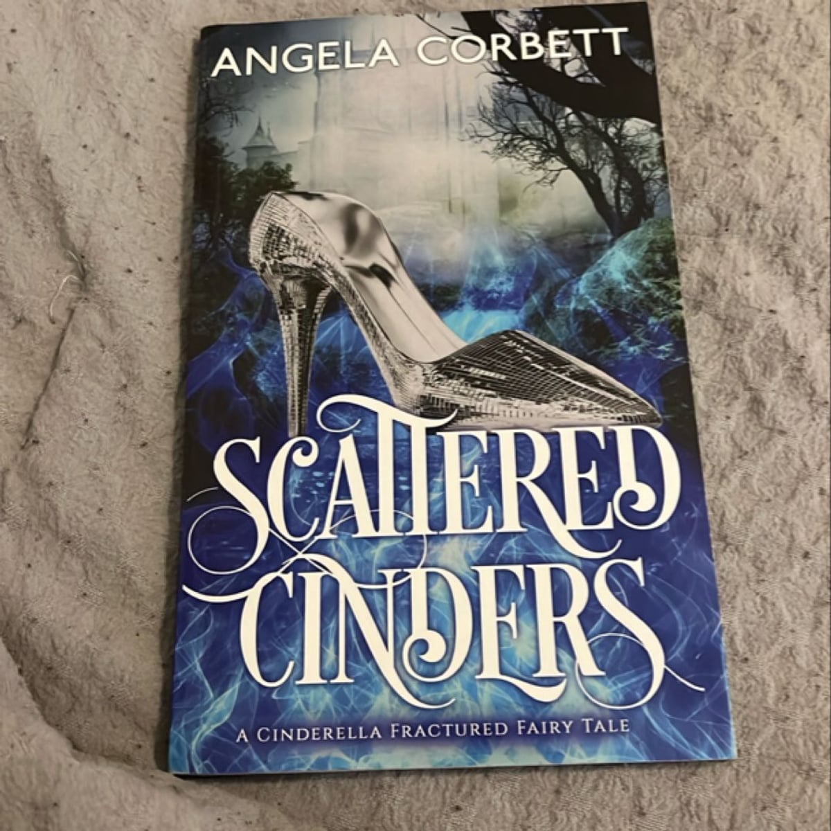 Scattered Cinders by Angela Corbett