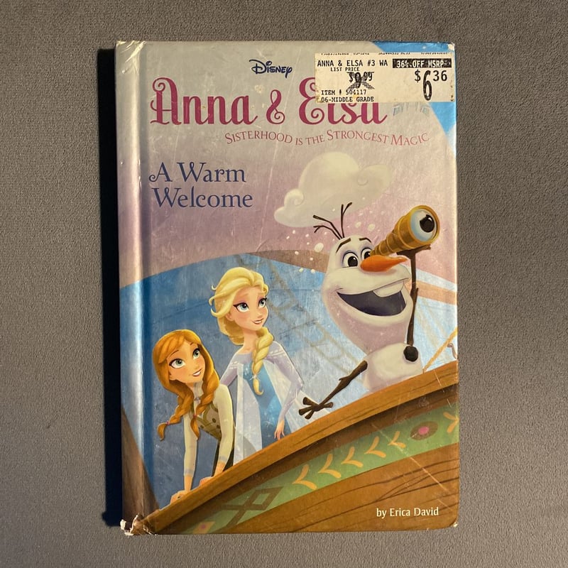 Anna and Elsa #3: a Warm Welcome (Disney Frozen) by Erica David