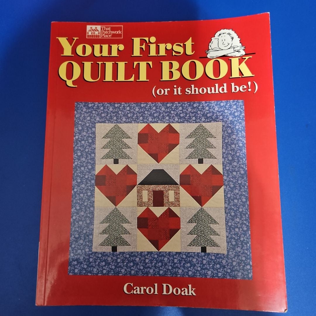 Your First Quilt Book by Carol Doak, Cheryl Stevenson
