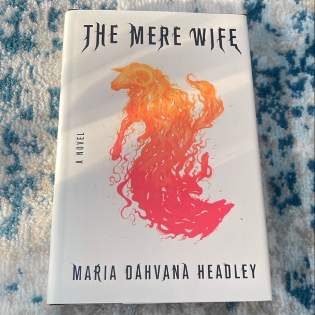 The Mere Wife by Maria Dahvana Headley
