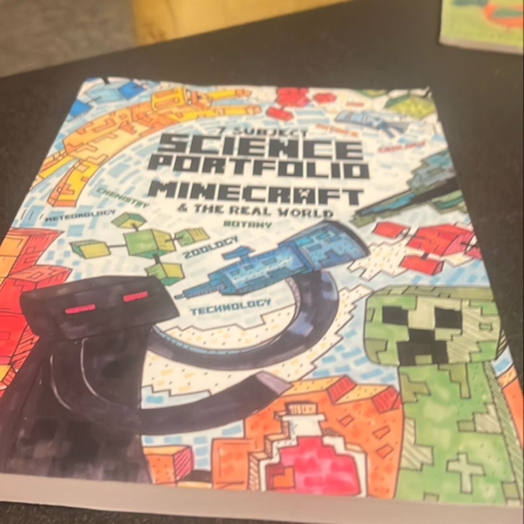 7 Subject Science Portfolio - Minecraft and the Real World by Sarah ...