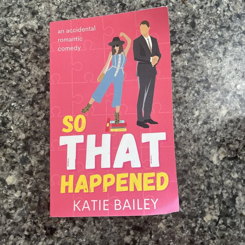 So that happened by Katie Bailey , Paperback | Pangobooks