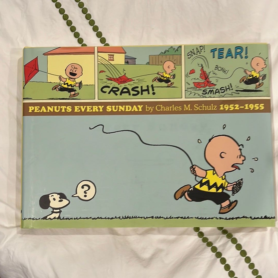 Peanuts Every Sunday, 1952-1955 by Charles Schulz, Jonathan Rosenbaum