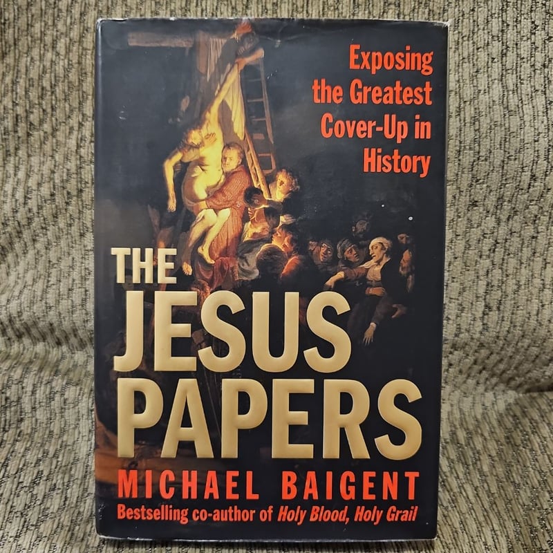 The Jesus Papers - First Edition by Michael Baigent, Hardcover | Pangobooks