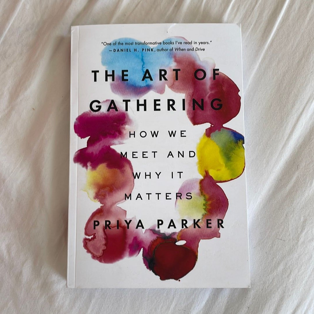 The Art of Gathering by Priya Parker, Paperback | Pangobooks