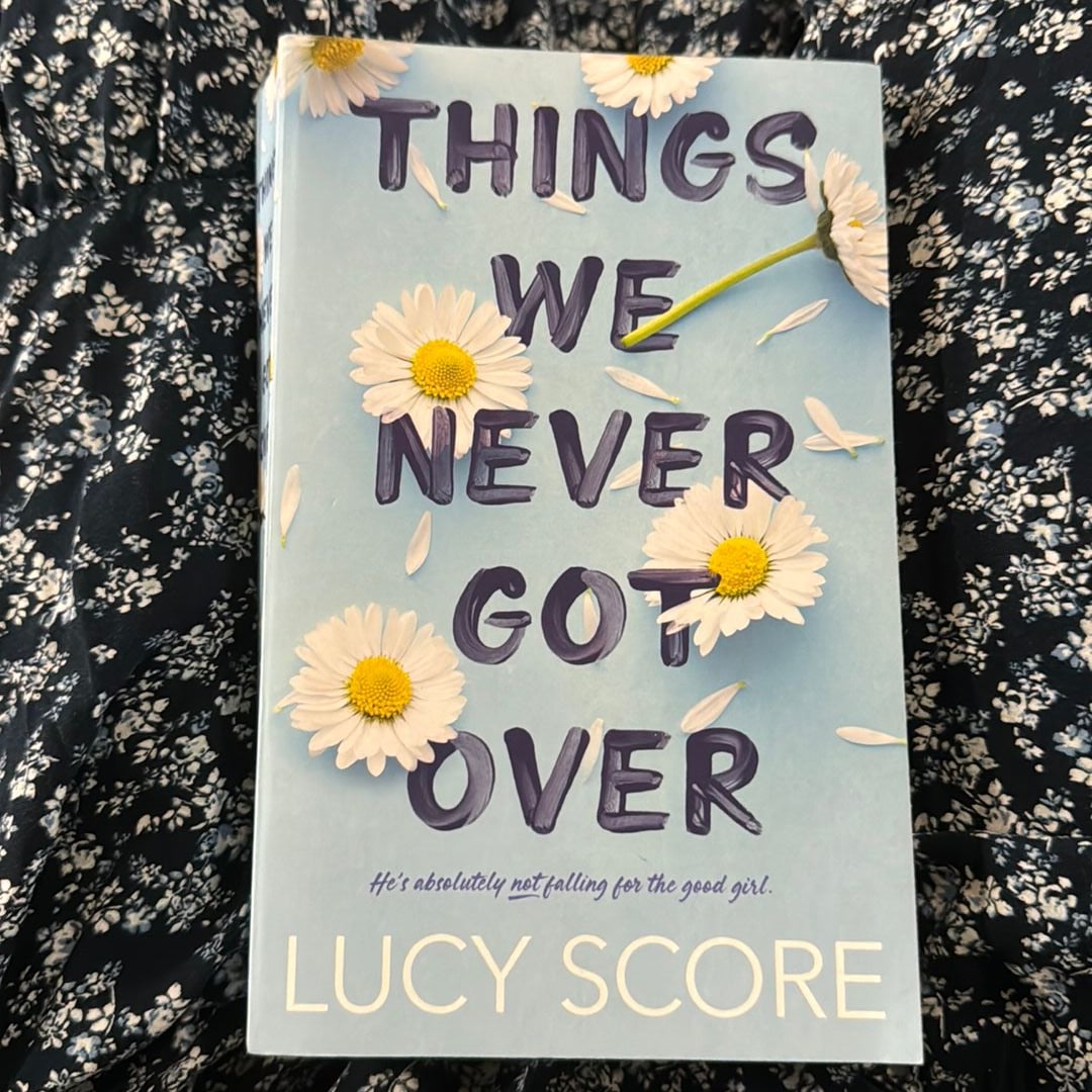 Things We Never Got Over Paperback Lucy Score by Lucy Score, Paperback ...