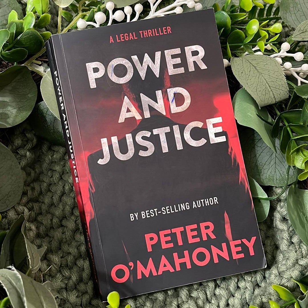 Power and Justice by Peter O'Mahoney