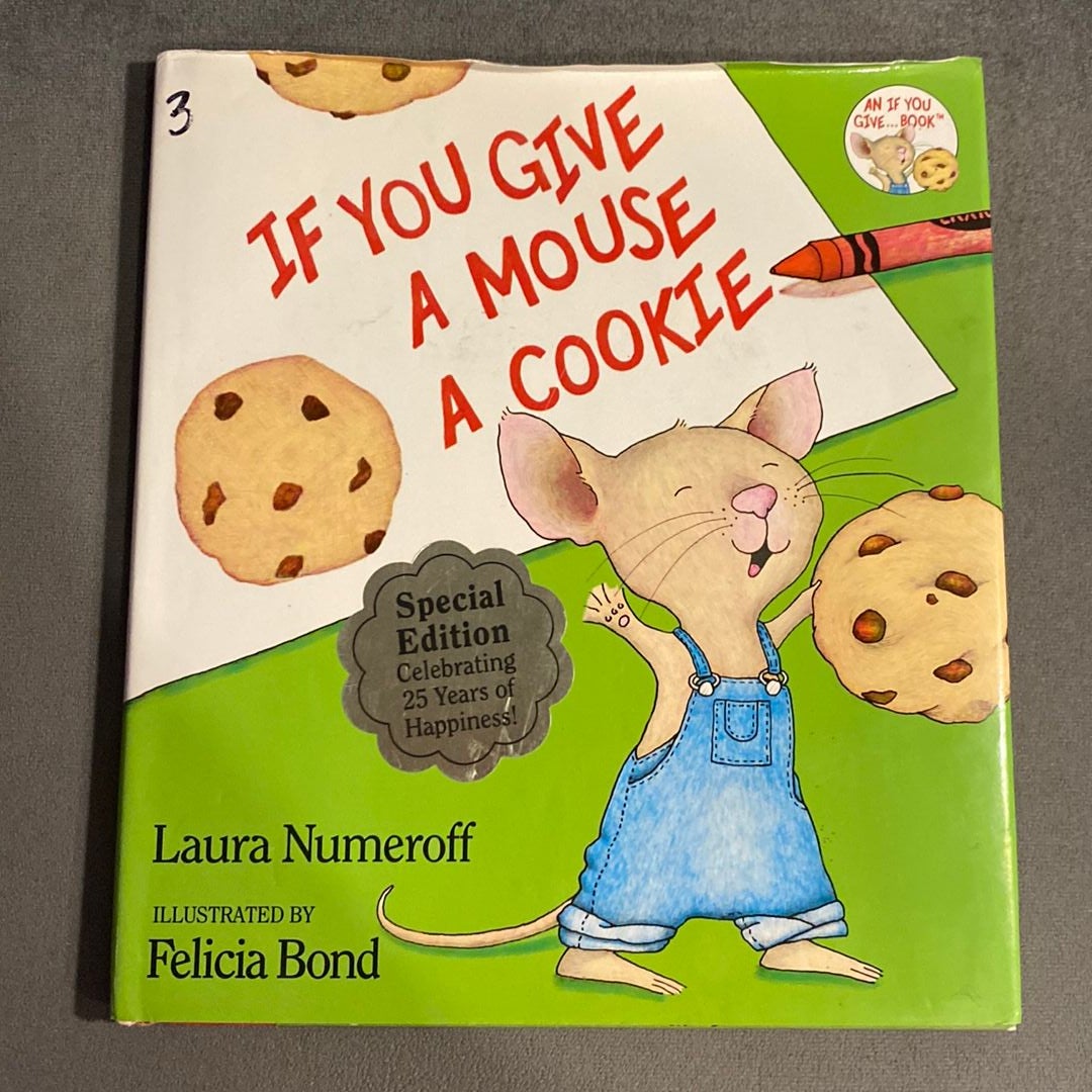 If You Give a Mouse a Cookie by Laura Joffe Numeroff, Hardcover ...