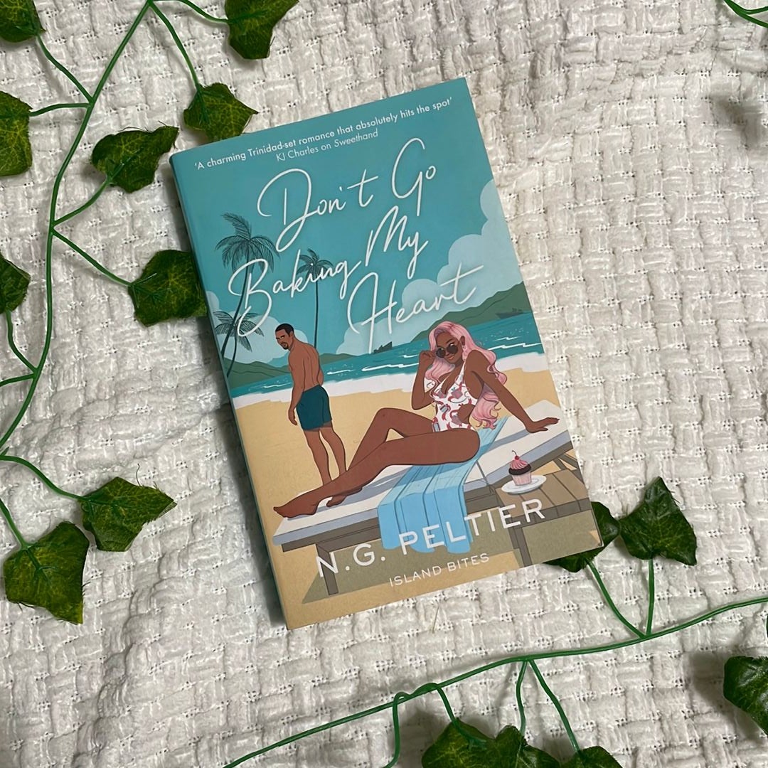 Don't Go Baking My Heart by N. G. Peltier