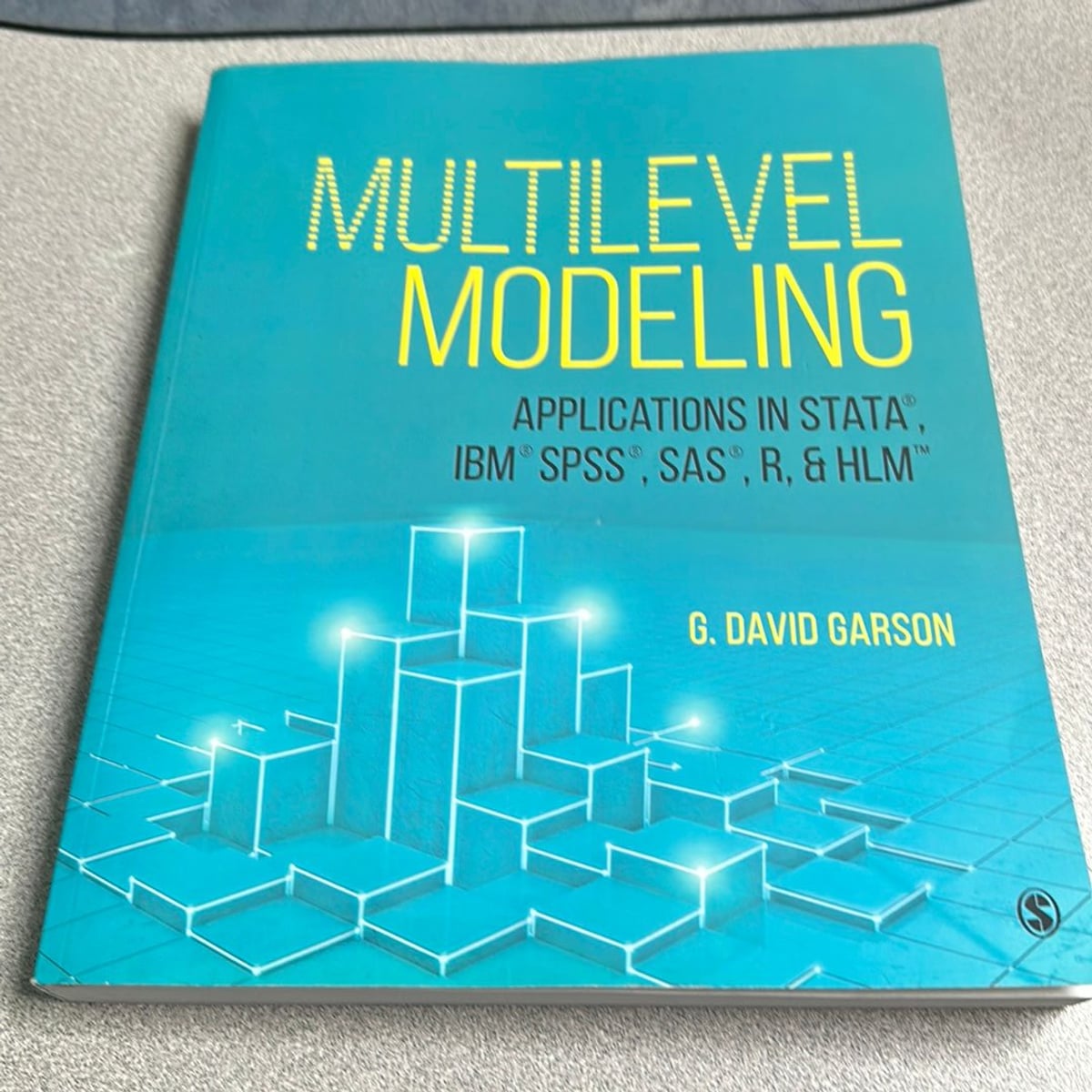 Multilevel Modeling by George David Garson